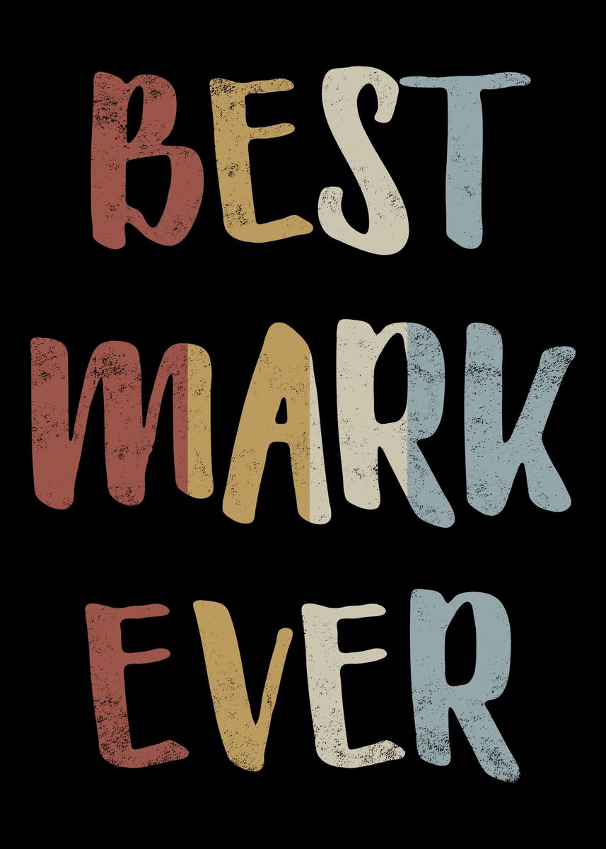 'Best Mark Ever' Poster, picture, metal print, paint by royalsigns ...