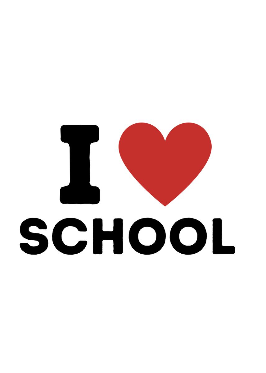'I Love School Simple Heart' Poster, picture, metal print, paint by ...