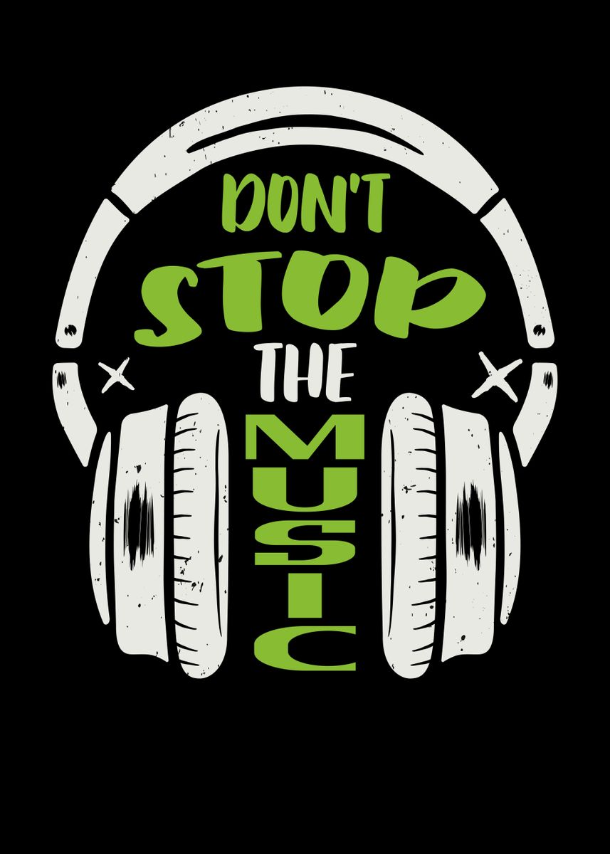 'Dont stop the Music DJ' Poster, picture, metal print, paint by Foxxy ...