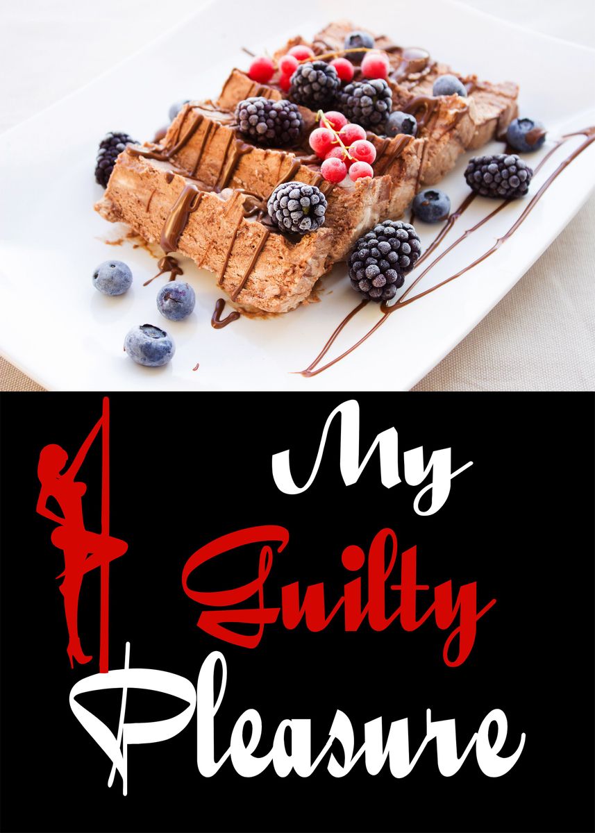 'My Guilty Pleasure ' Poster by Sarang S | Displate