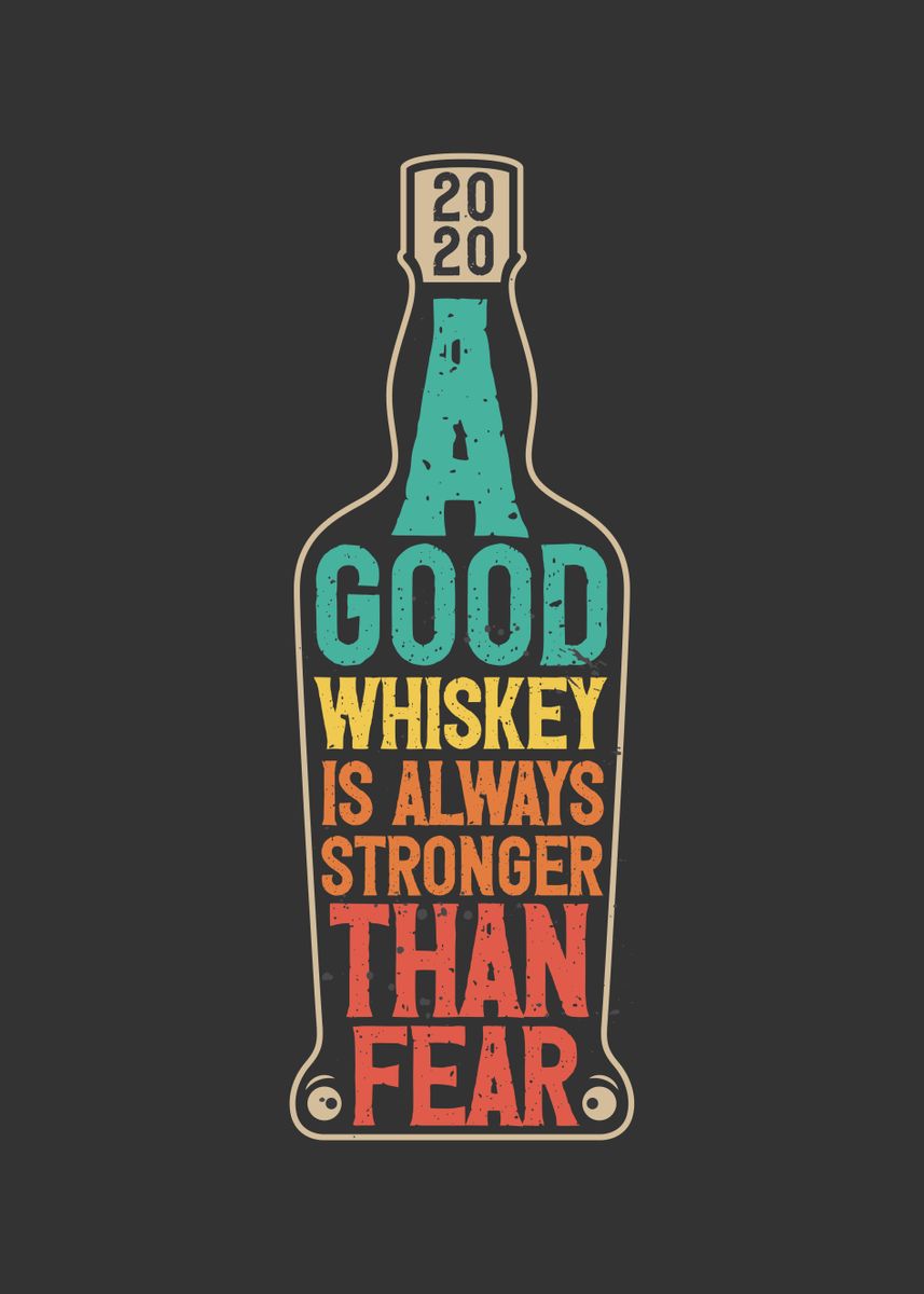 '2020 Whiskey No Fear' Poster, picture, metal print, paint by ...