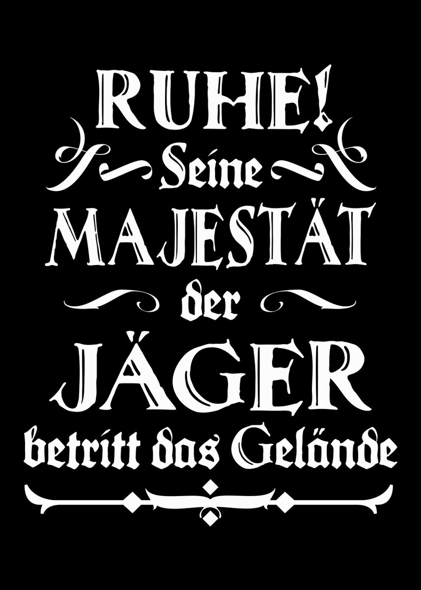 'Seine Mejestt der Jger' Poster, picture, metal print, paint by Foxxy ...