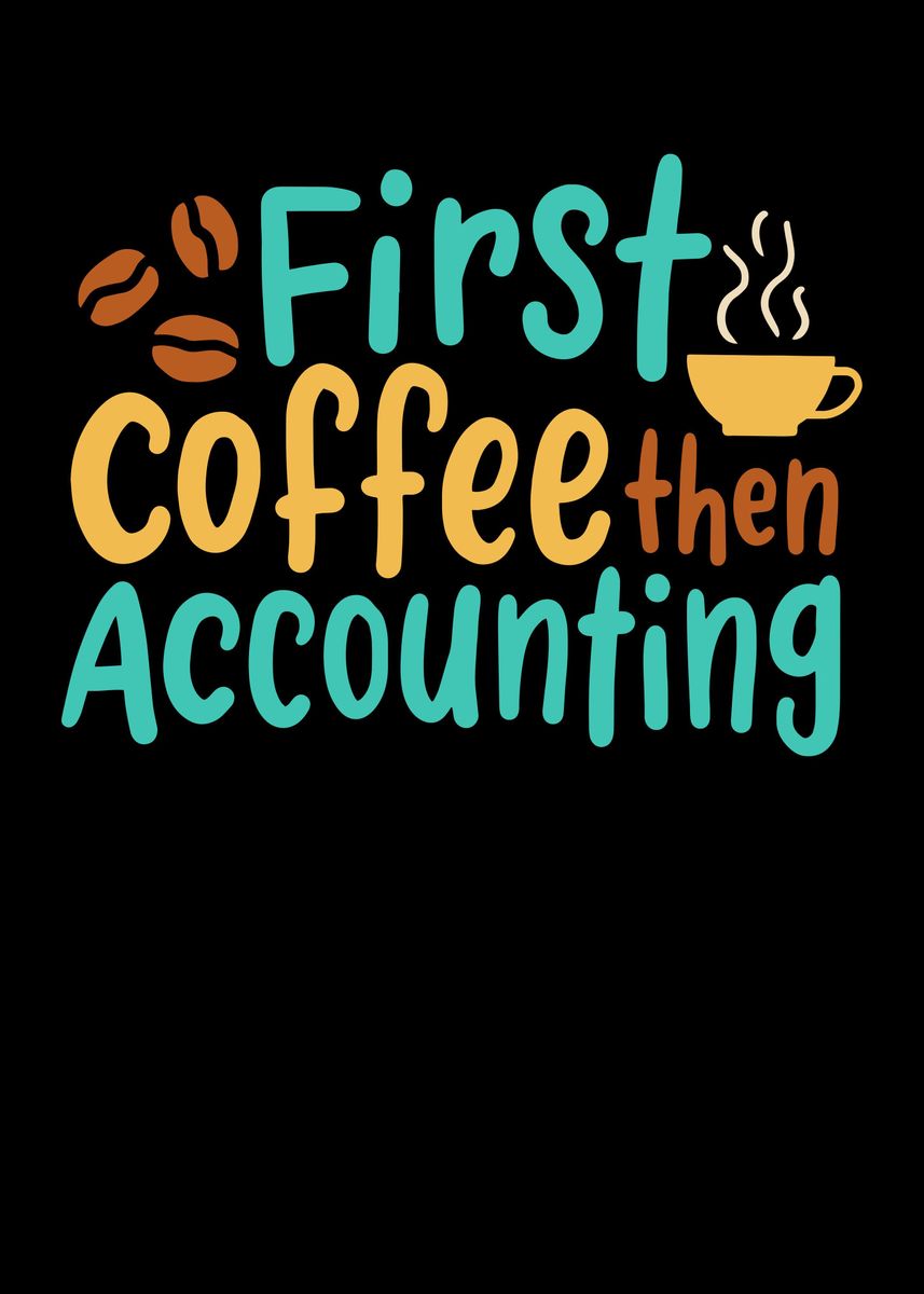 'First Coffee Then' Poster by Uwe Seibert | Displate