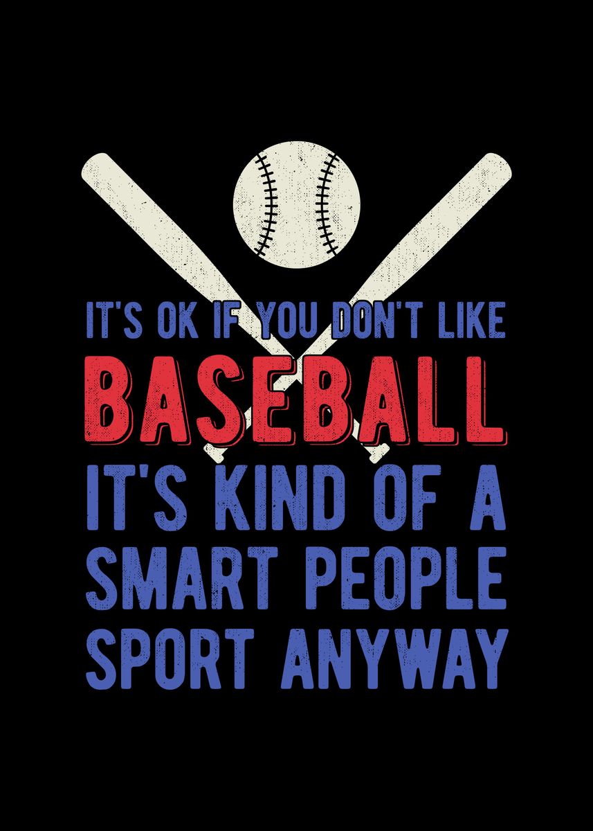 'Funny Baseball Smart ' Poster, picture, metal print, paint by Visualz ...