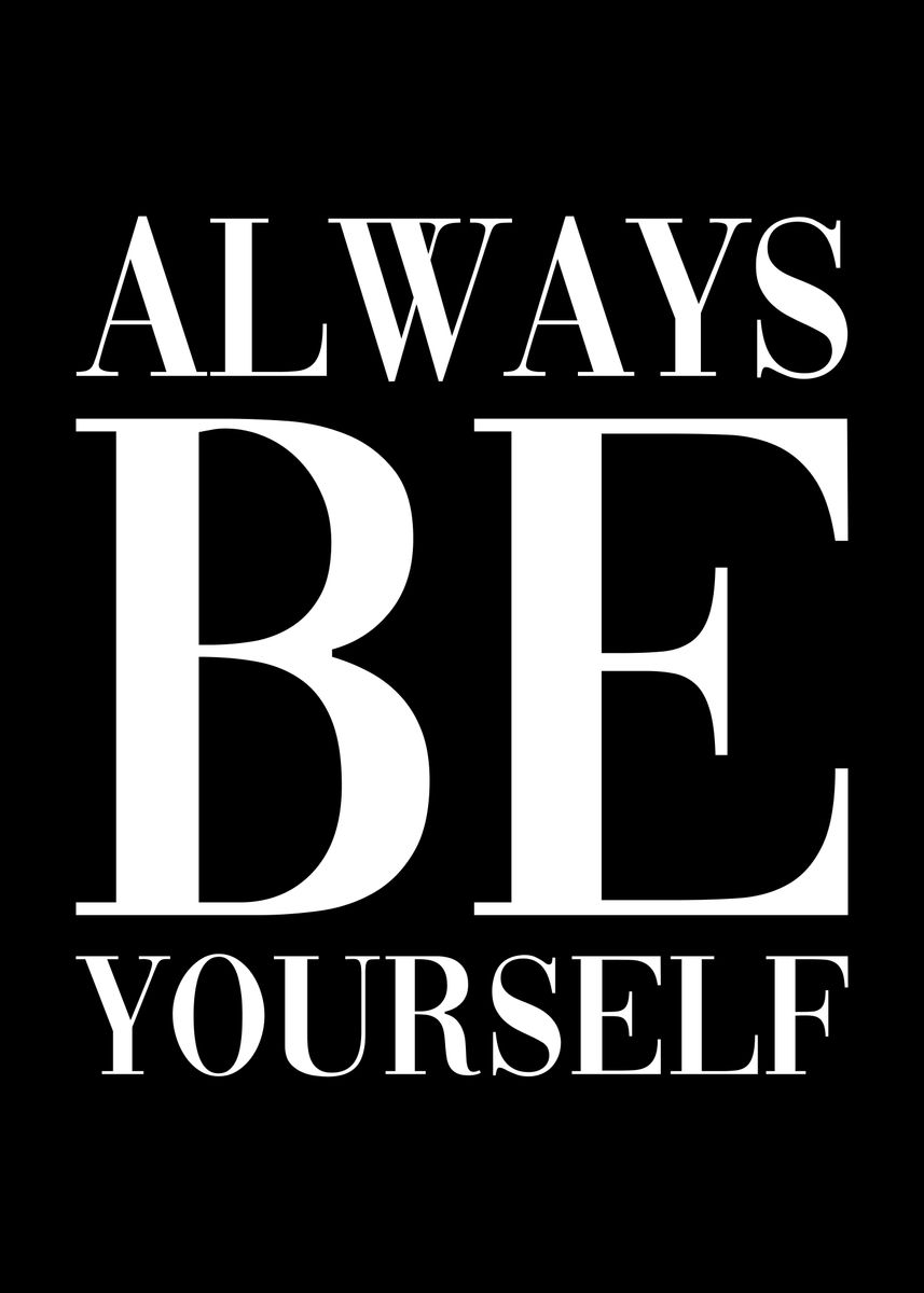 'Always Be Yourself Woman' Poster by dkDesign | Displate