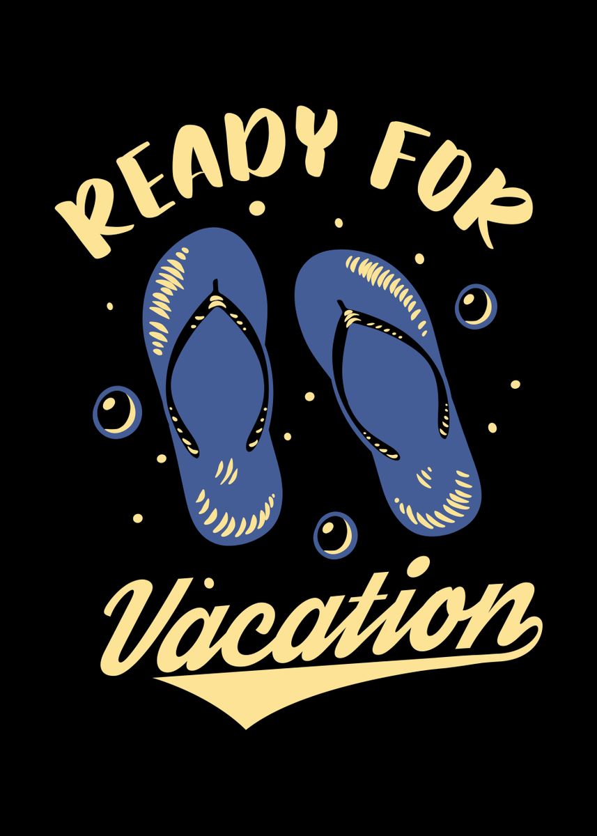 'Ready for Vacation Holiday' Poster, picture, metal print, paint by ...