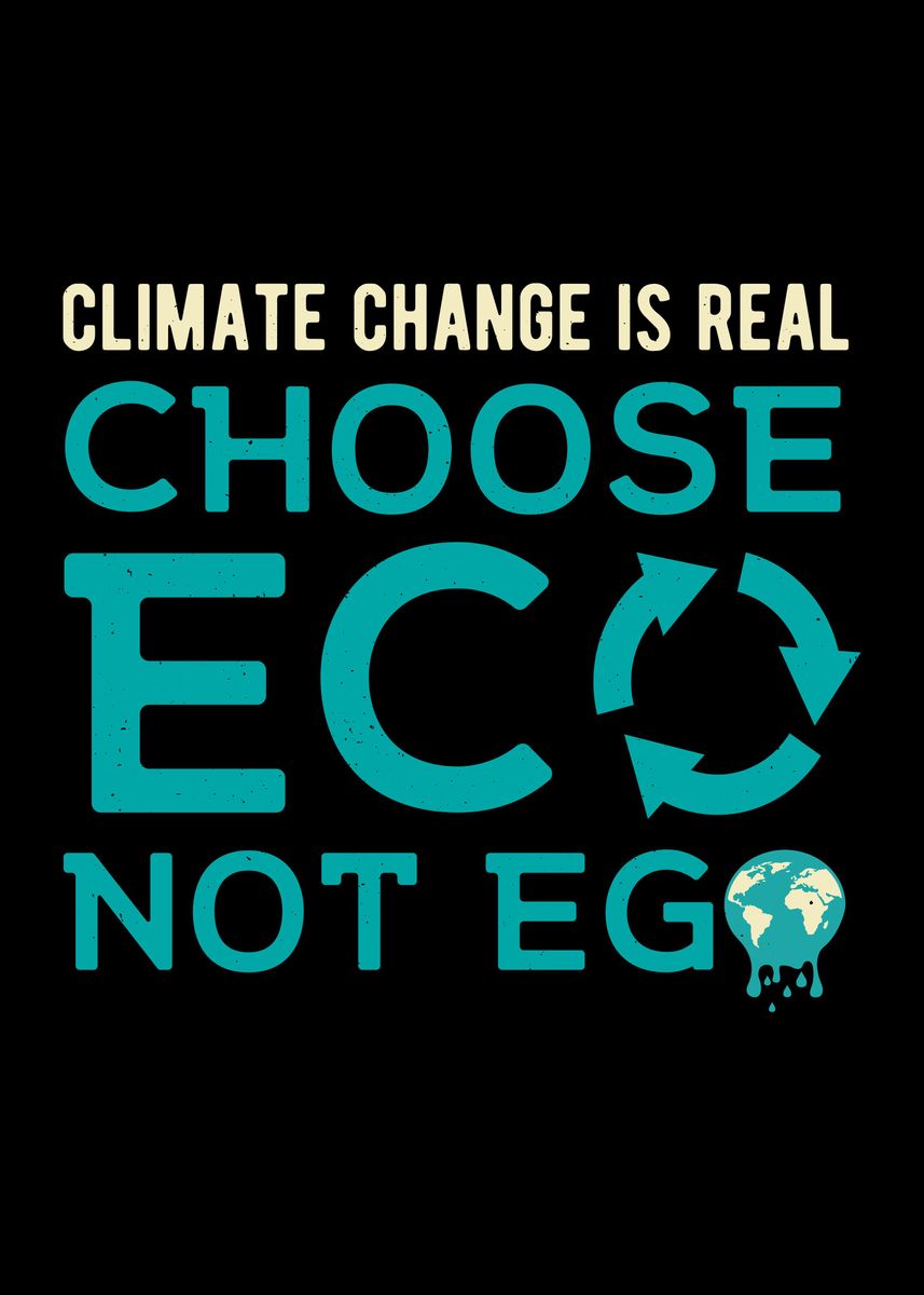 'Climate Change Is Real' Poster, picture, metal print, paint by Visualz ...