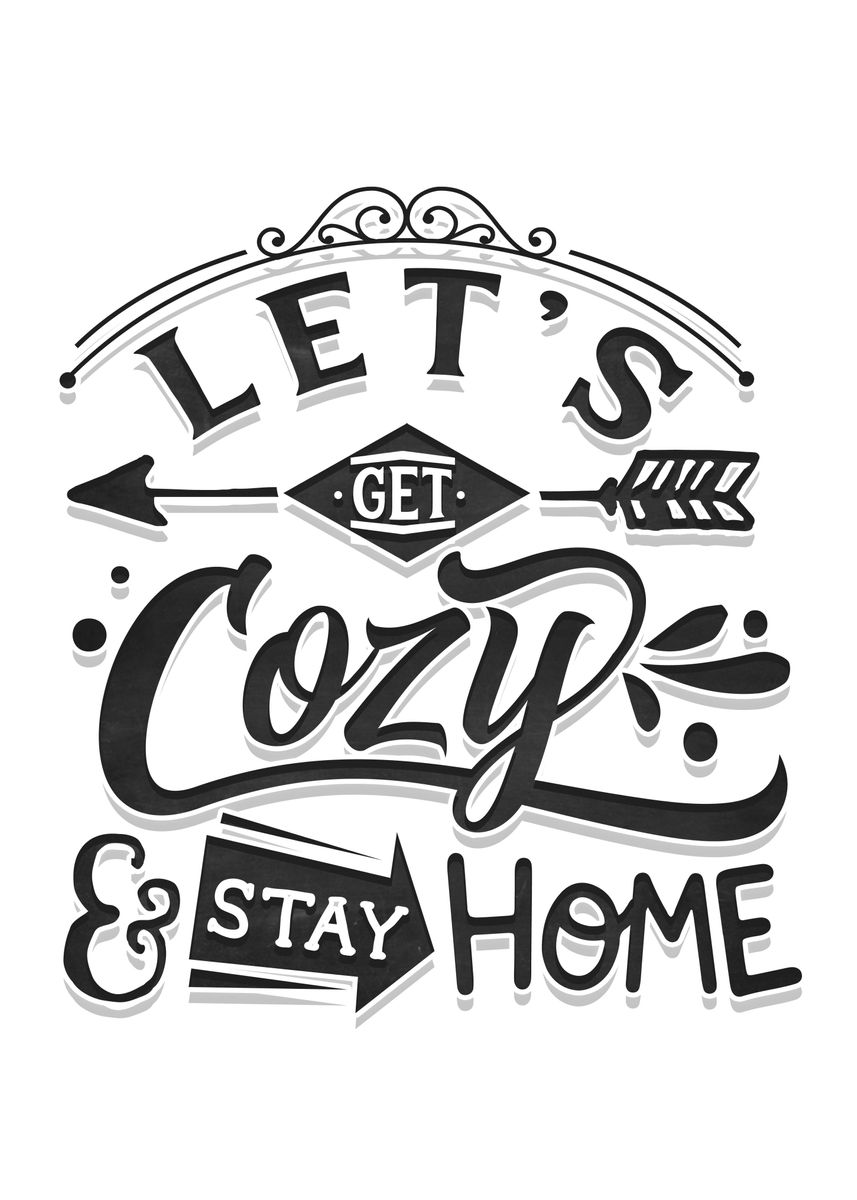 'Lets get cozy' Poster by Juliana RW | Displate