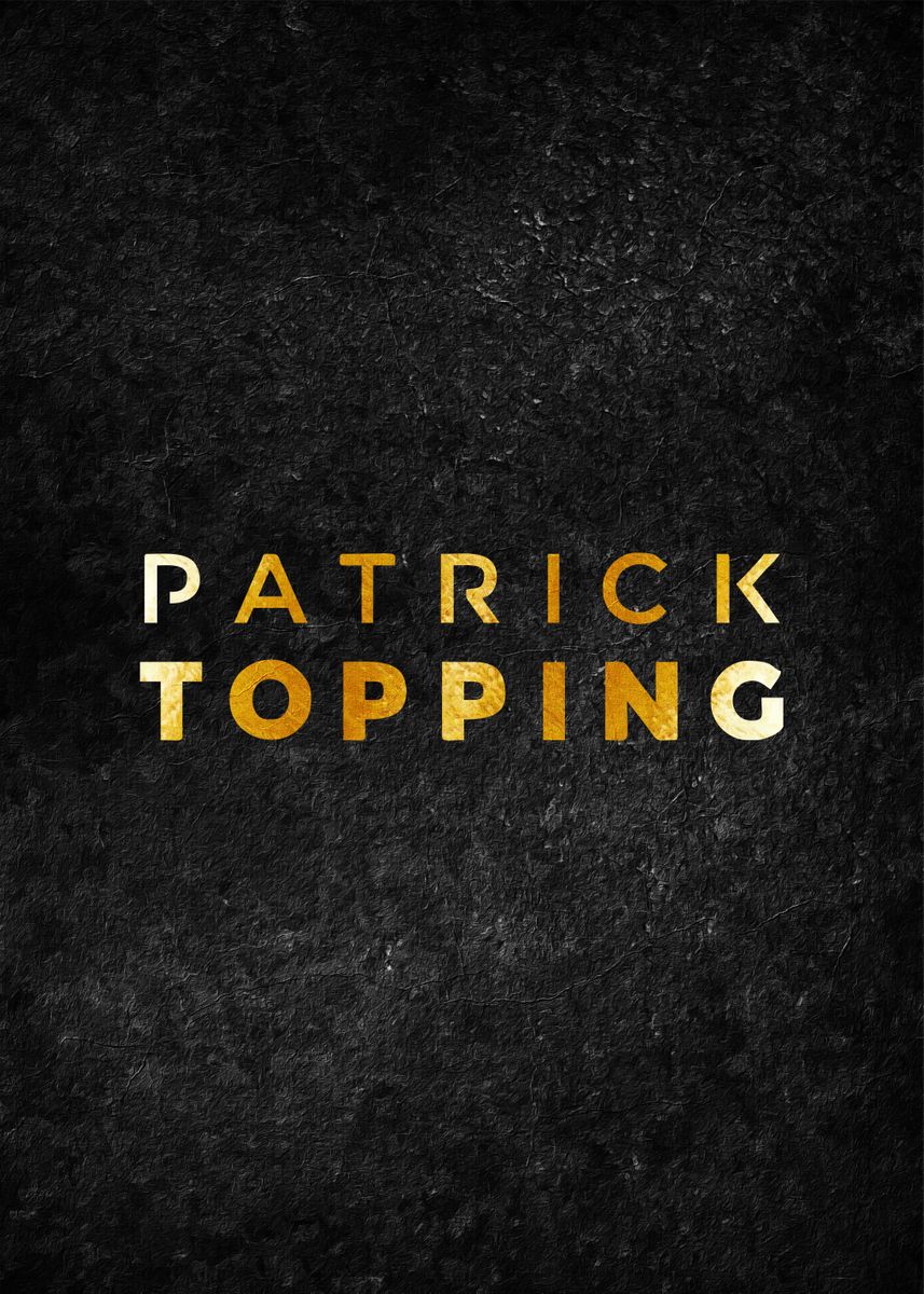 'patick topping' Poster by Bestselling Music Posters | Displate