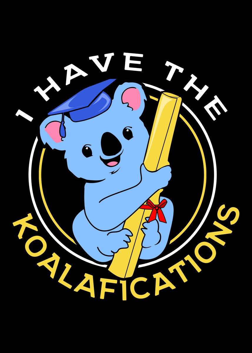 'Koalafications School' Poster, picture, metal print, paint by ...