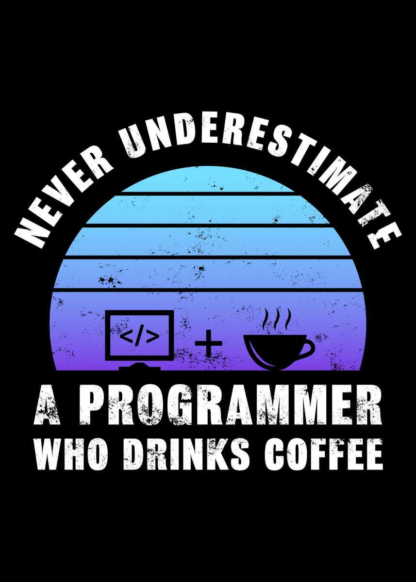 'Programmer drinks Coffee' Poster by Philip Anders | Displate