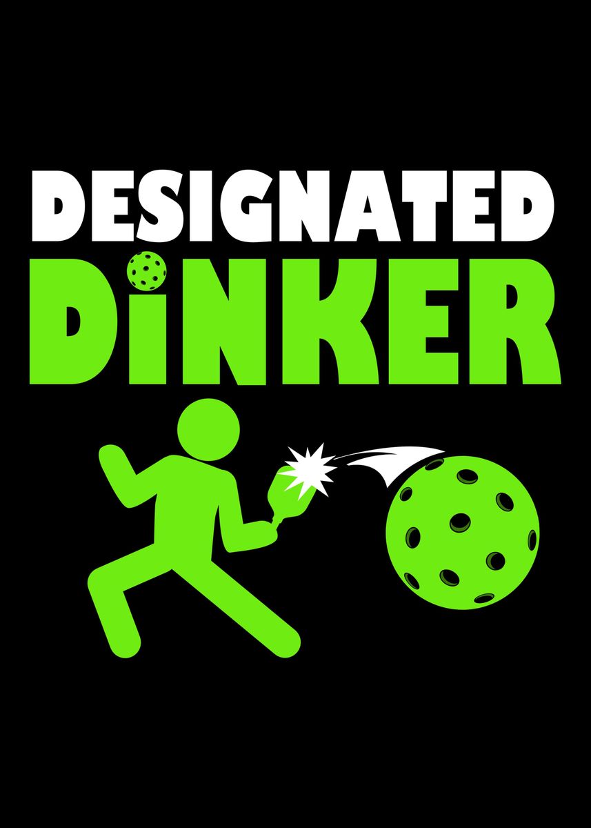 'Pickleball Dinker' Poster, picture, metal print, paint by FunnyGifts ...