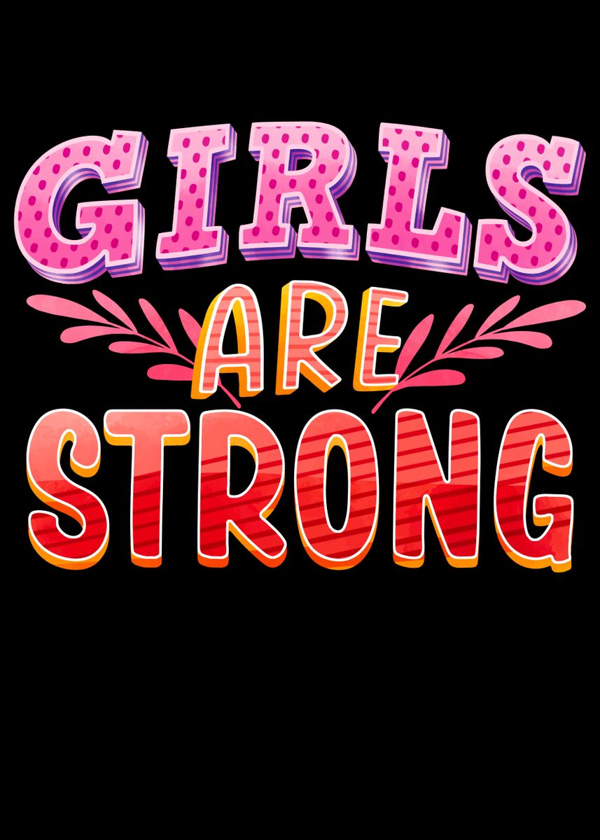 'Girls Are Strong Feminism' Poster, picture, metal print, paint by ...