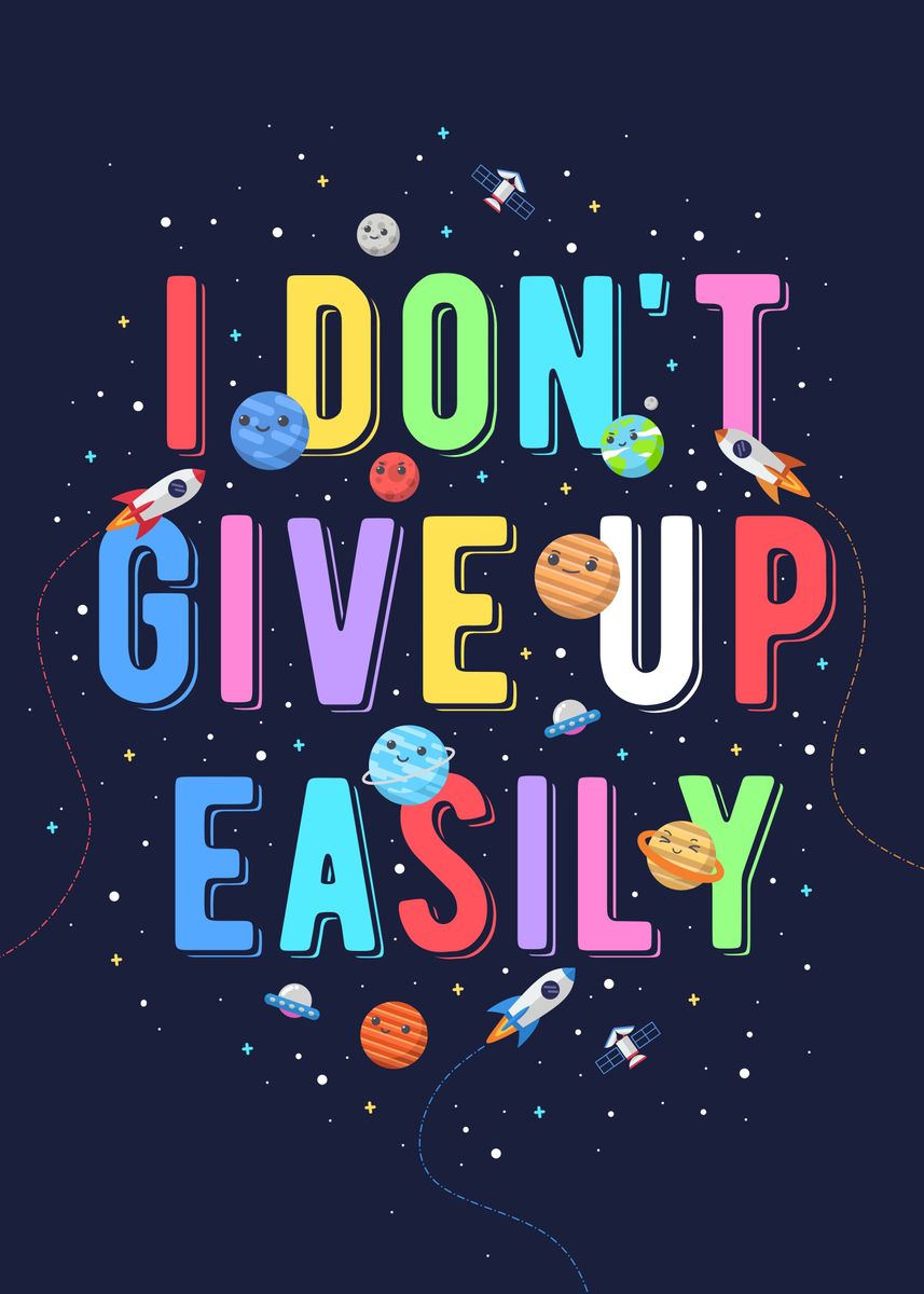 'I don't give up easily' Poster, picture, metal print, paint by Yahya ...