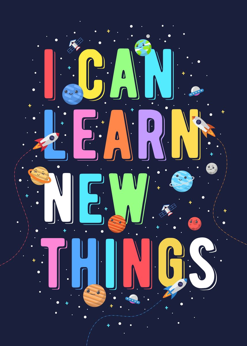 'I can learn new things' Poster, picture, metal print, paint by Yahya ...