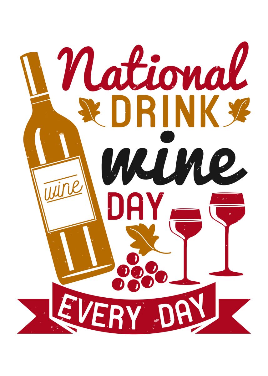 'National Drink Wine Day' Poster, picture, metal print, paint by ...
