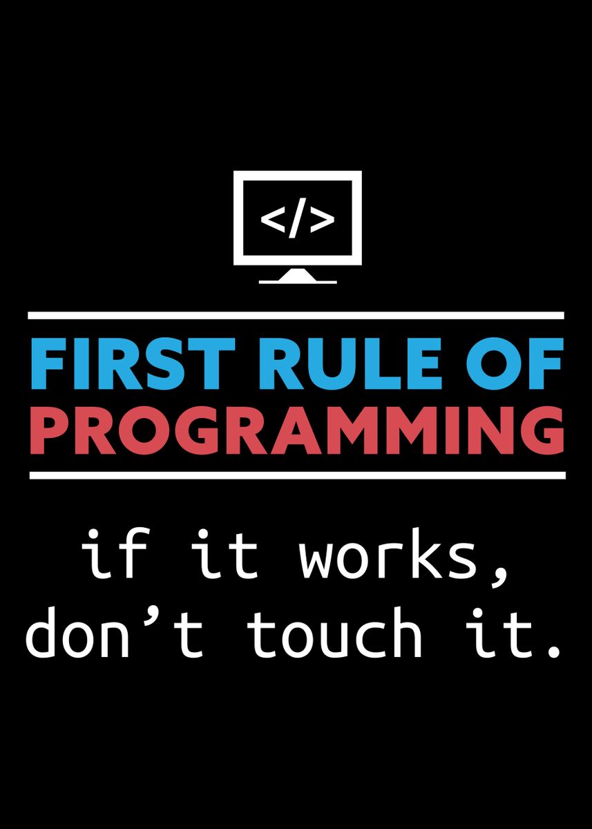 'Programming Rule Code Gift' Poster, picture, metal print, paint by ...