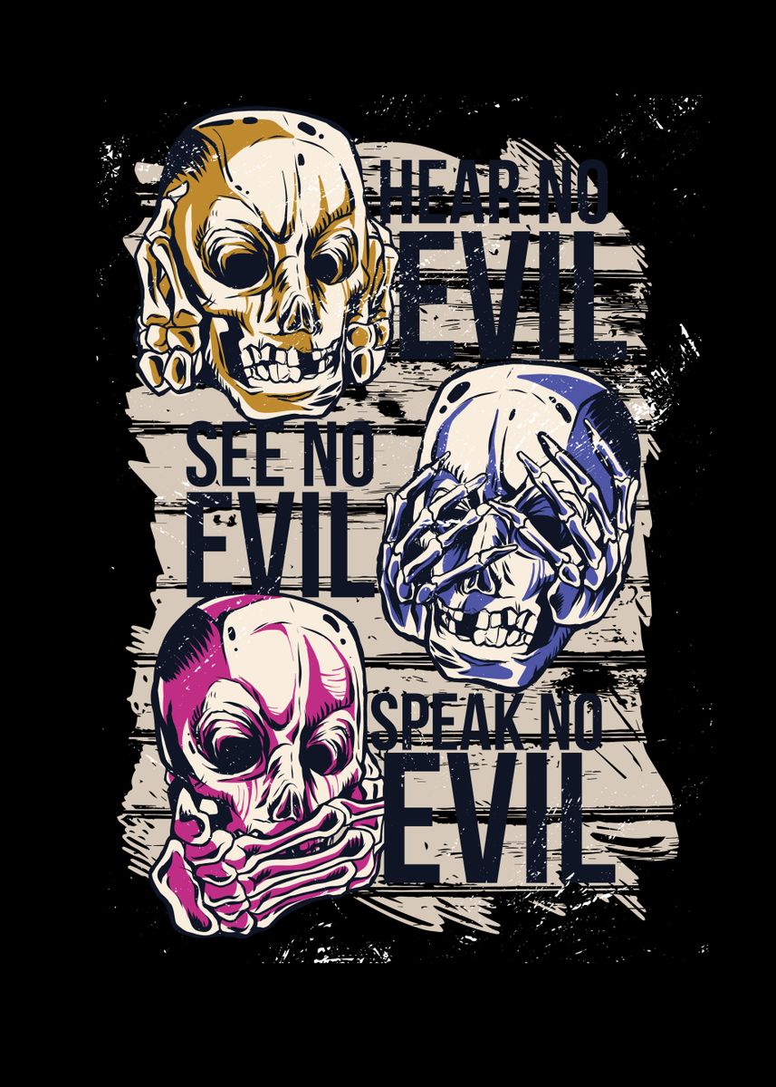 'NO EVIL' Poster, picture, metal print, paint by thetshirtshop2020 ...
