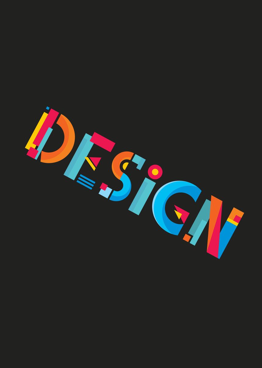 'Design Text Shapes' Poster, picture, metal print, paint by Intense ...