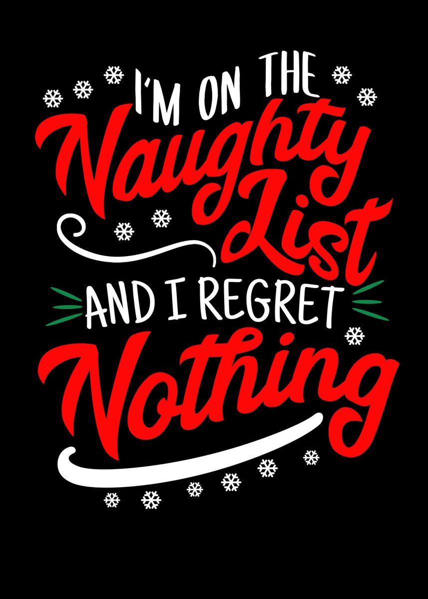 'Im On The Naughty List' Poster by to42 | Displate