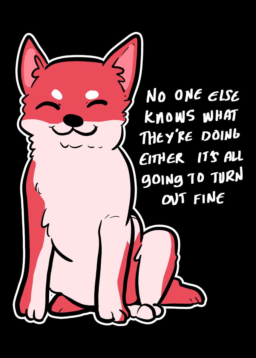 'Itll Be Fine Motivational' Poster by Powdertoastman | Displate