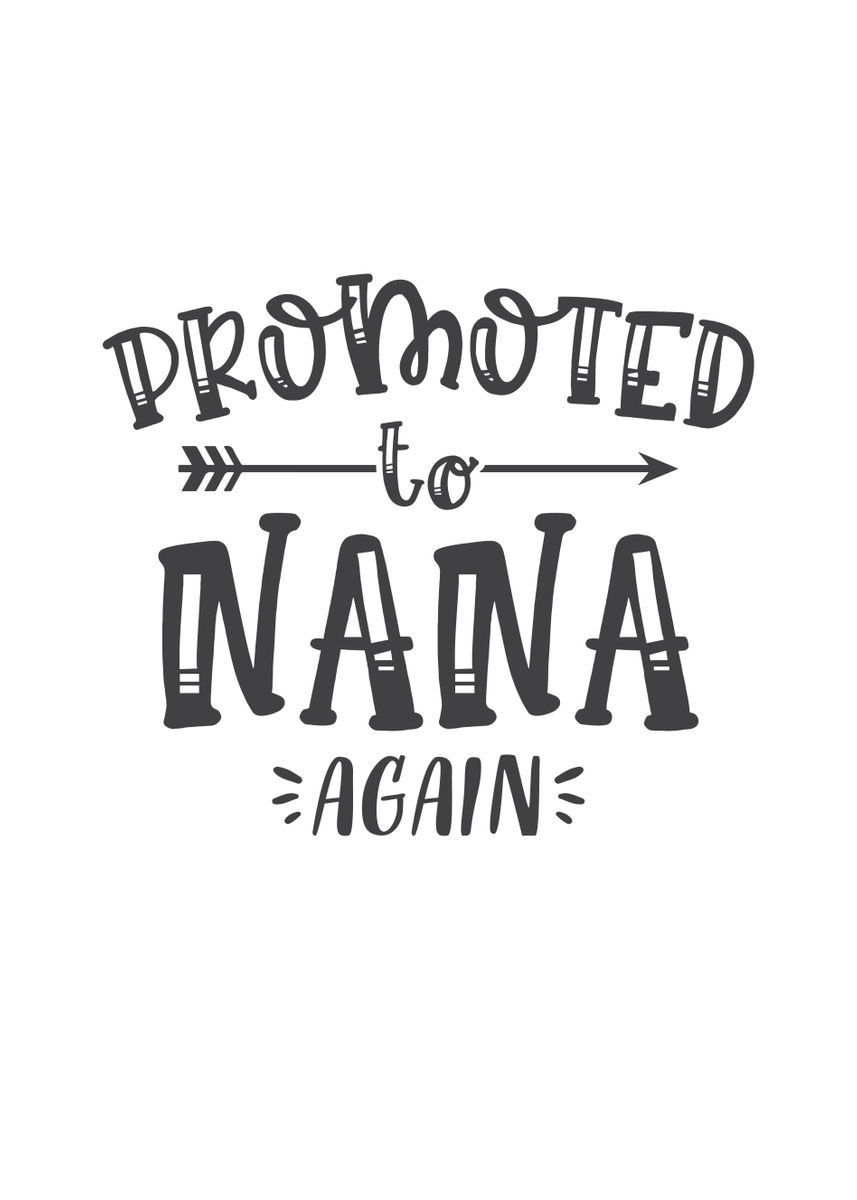 'Promoted To Nana Again' Poster, picture, metal print, paint by ...