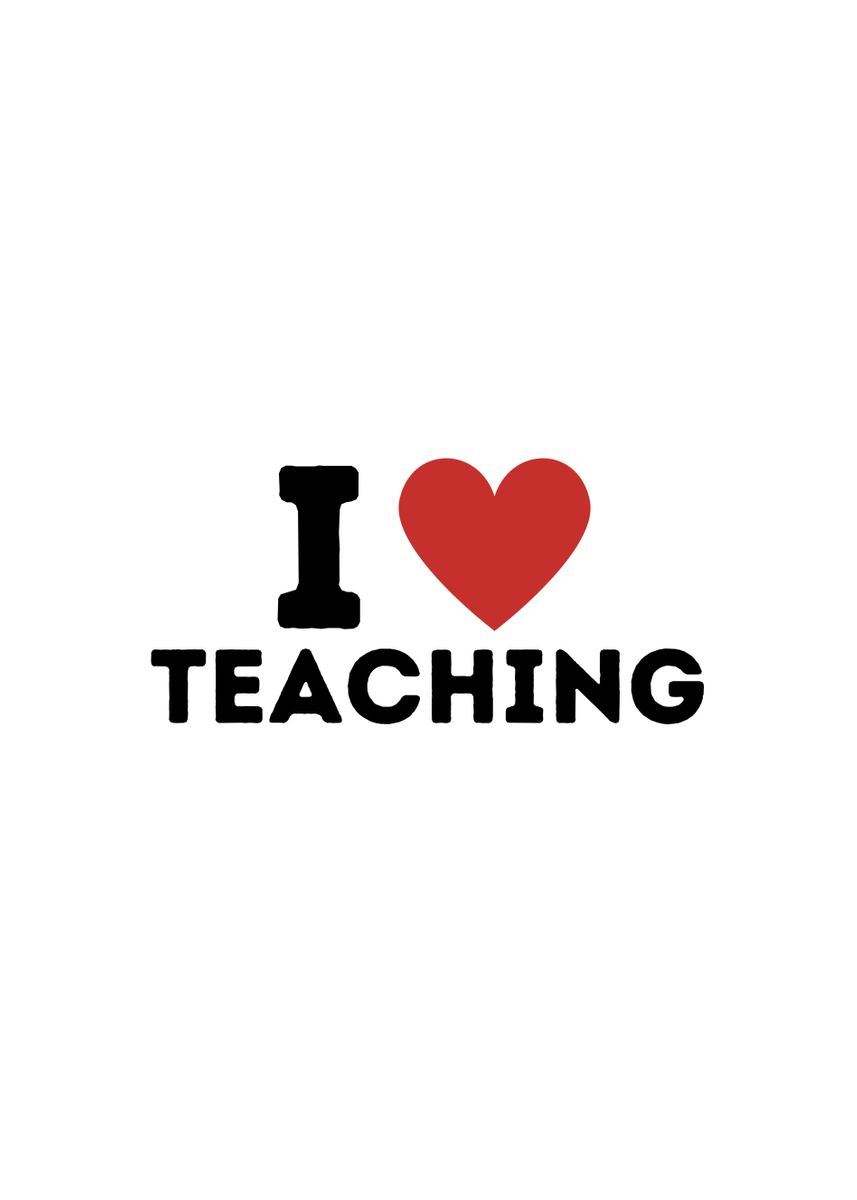 'I Love Teaching Simple' Poster by James Adams | Displate