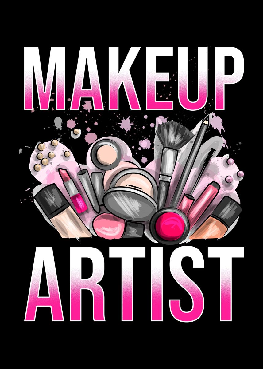 'Makeup Artist Gift' Poster by schmugo | Displate