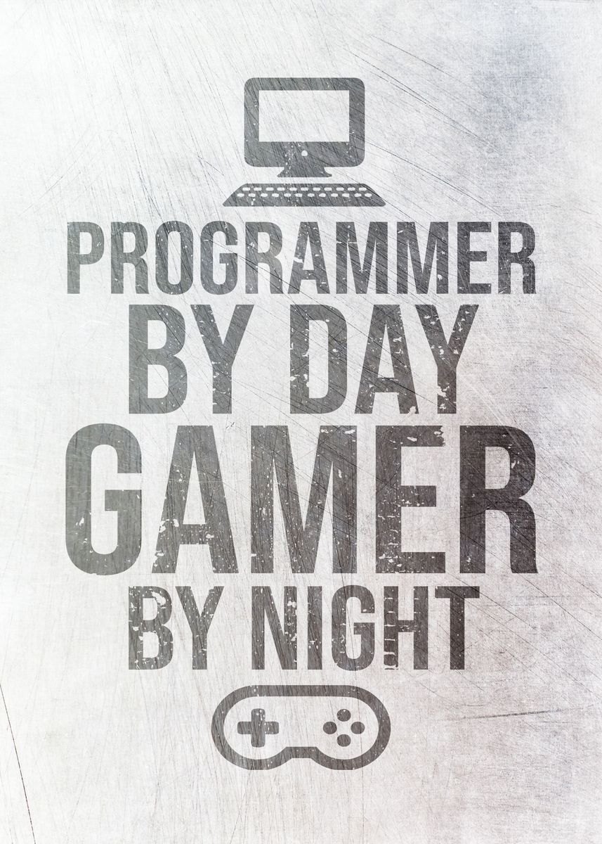 'Programmer and Gamer ' Poster, picture, metal print, paint by ...
