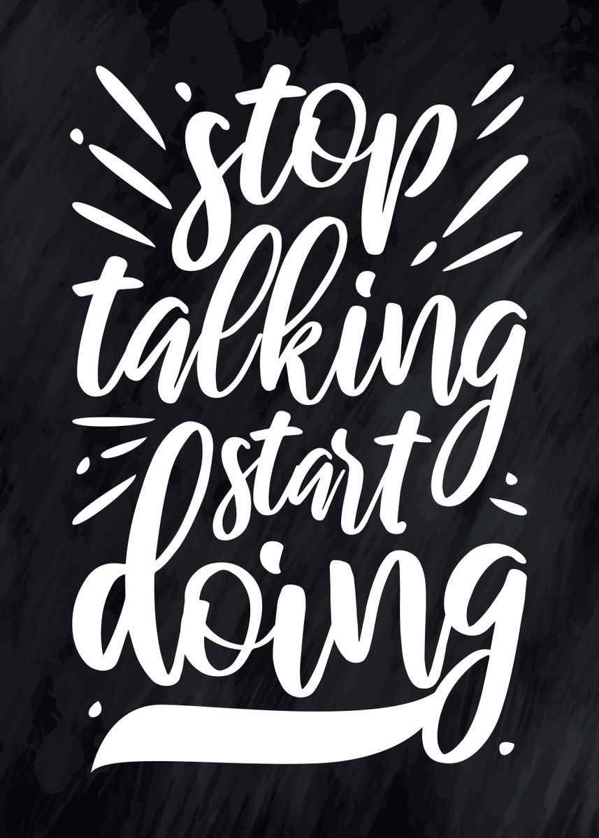 'stop talking' Poster by David Majercik | Displate