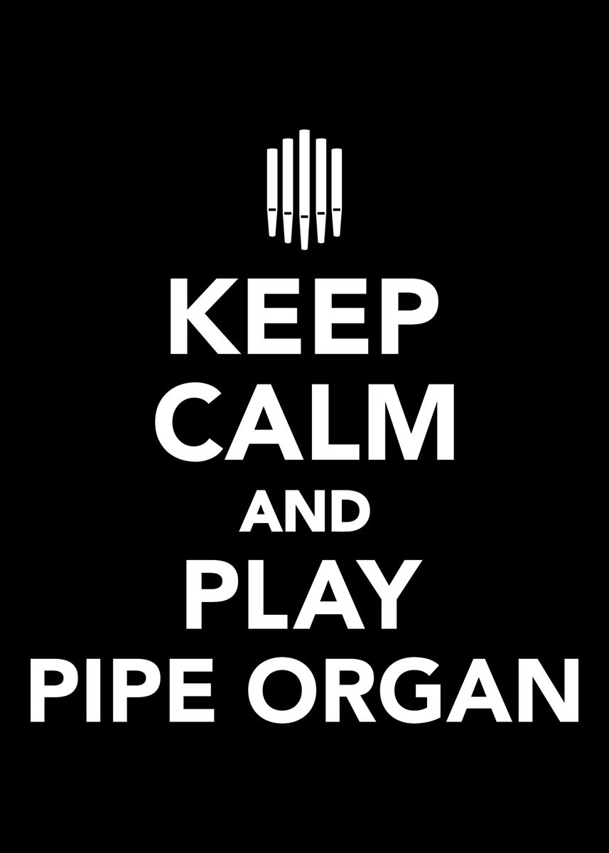 'Pipe Organ' Poster, picture, metal print, paint by Designzz | Displate