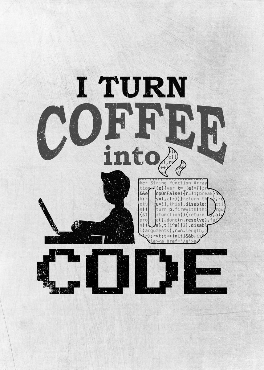'Coding And Coffee' Poster by PosterWorld | Displate