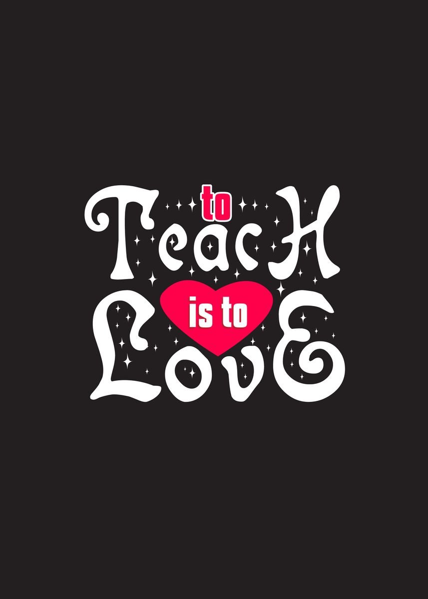 'Love Teach' Poster by Beone Digital | Displate