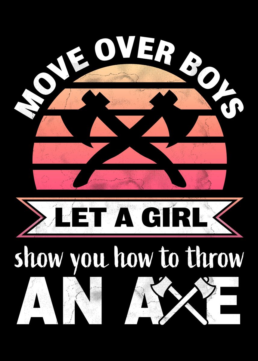 'Axe Throwing Funny Girl' Poster, picture, metal print, paint by Phil ...