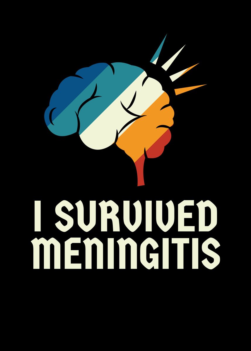 'Meningitis Survival Shirt' Poster, picture, metal print, paint by ...