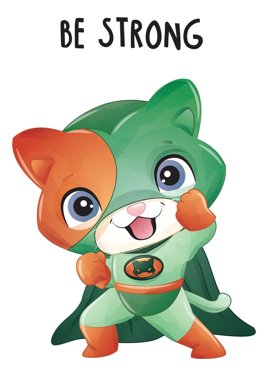 'Be Strong Cat' Poster by Chainsaw Witcher | Displate