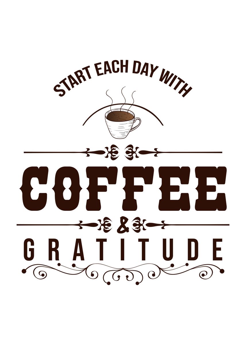 'Coffee Gratitude Wall Art' Poster by Decoratier Qwerdenker | Displate