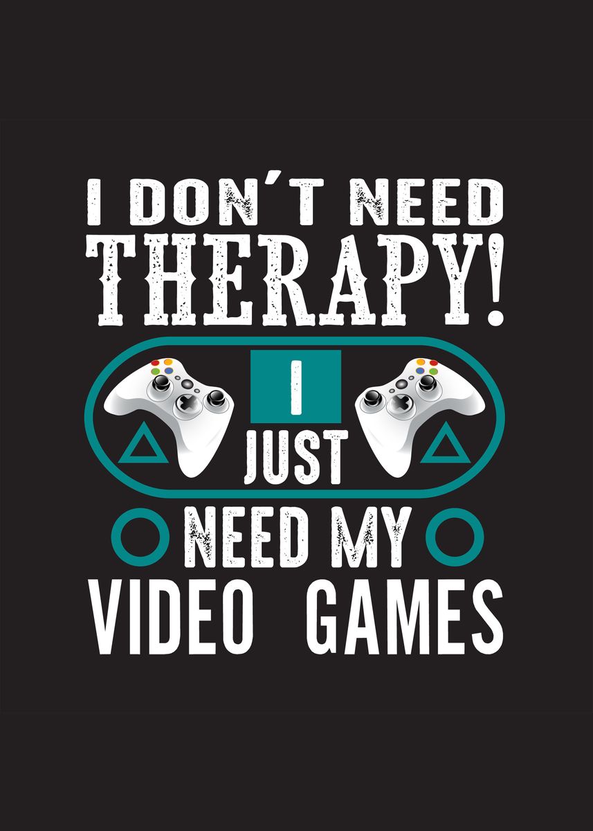 'Therapy Gamers' Poster, picture, metal print, paint by Beone Digital ...