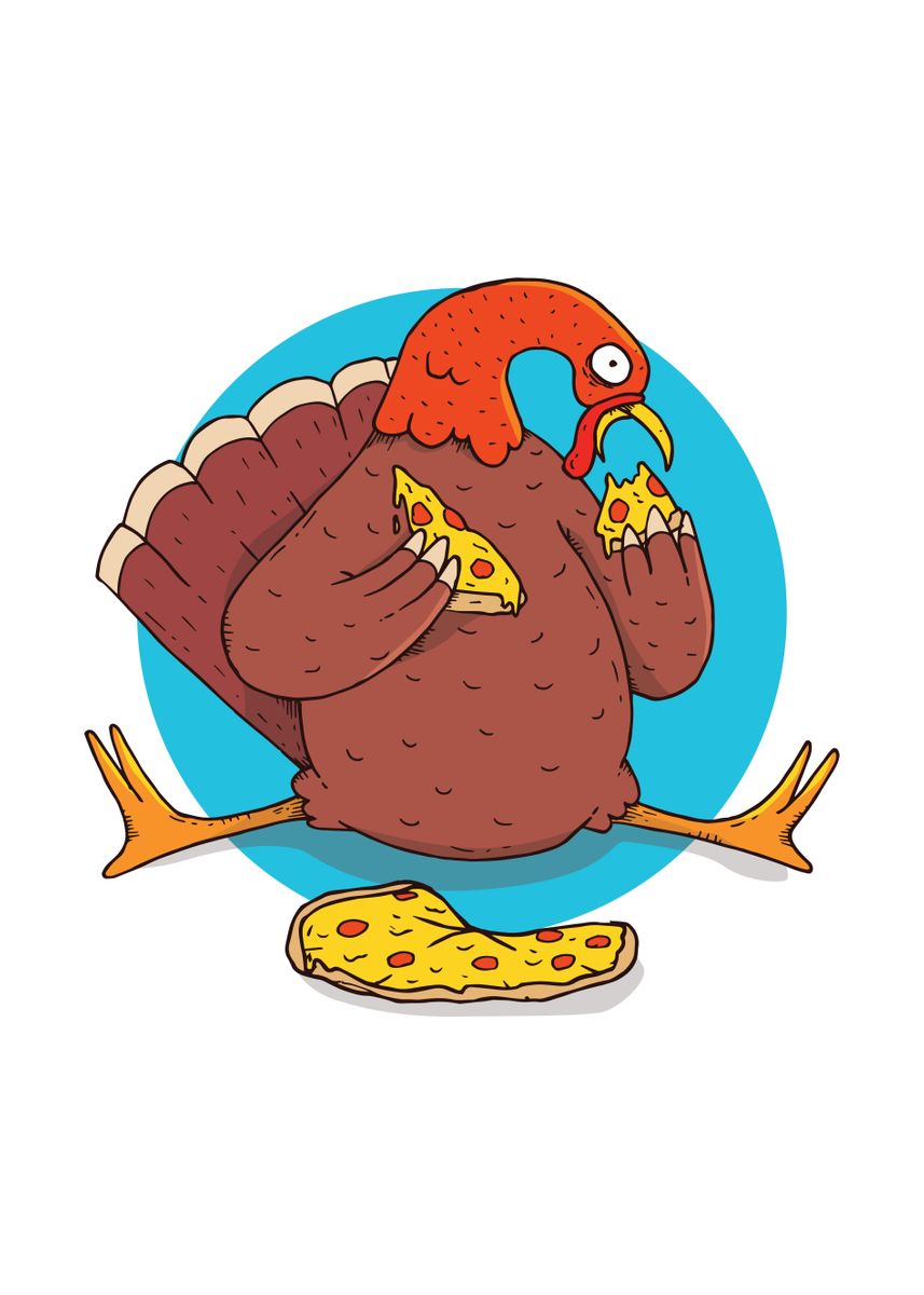 'Thanksgiving Turkey Pizza' Poster, picture, metal print, paint by Phil ...