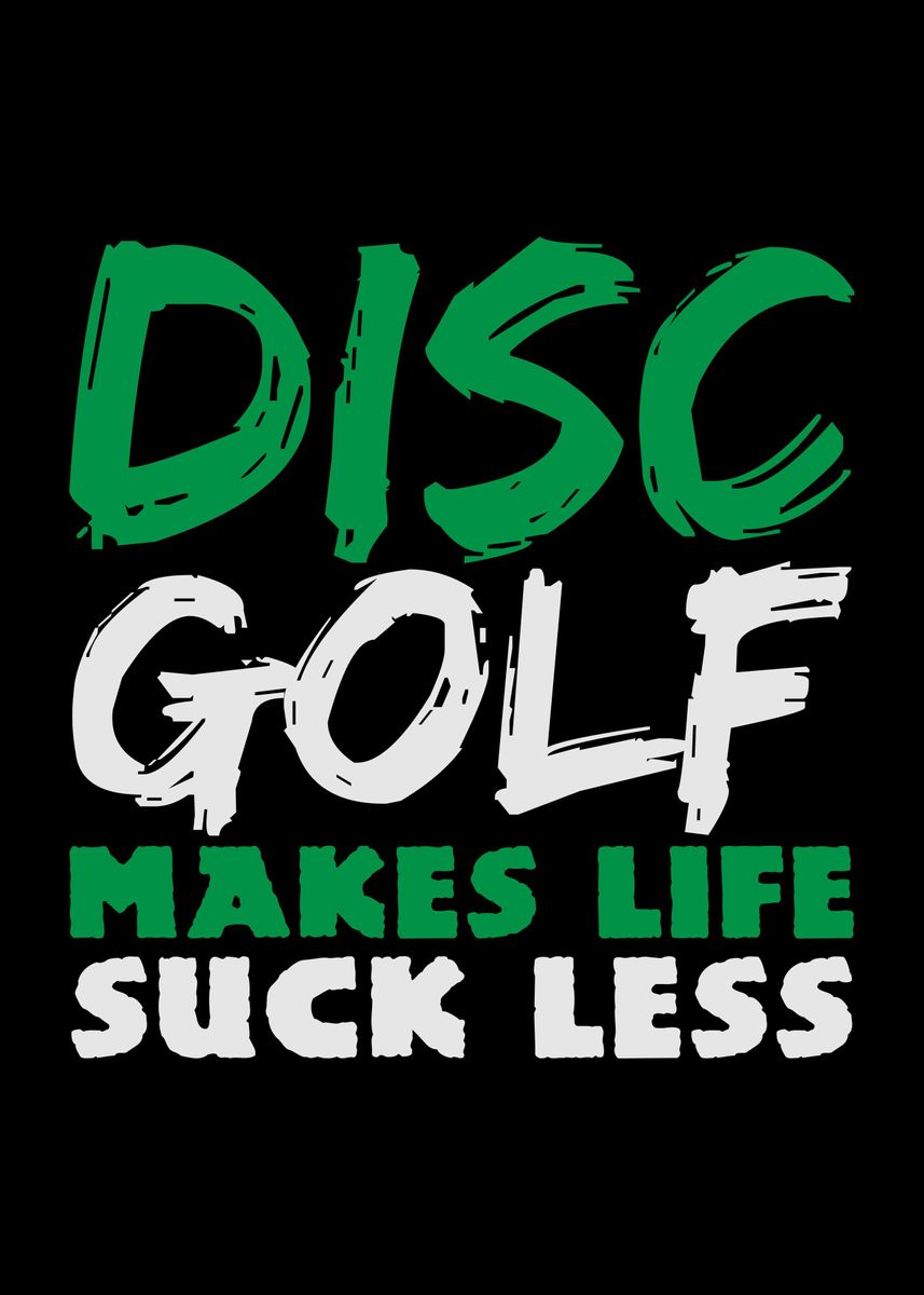 'Disc Golf Saying Discgolf' Poster, picture, metal print, paint by ...
