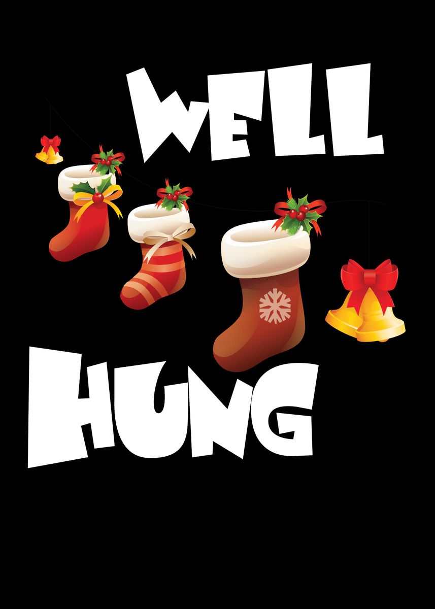 'Well Hung' Poster by bananadesign | Displate