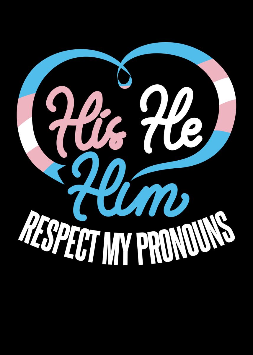 'His He Him ' Poster by Monster Designs | Displate