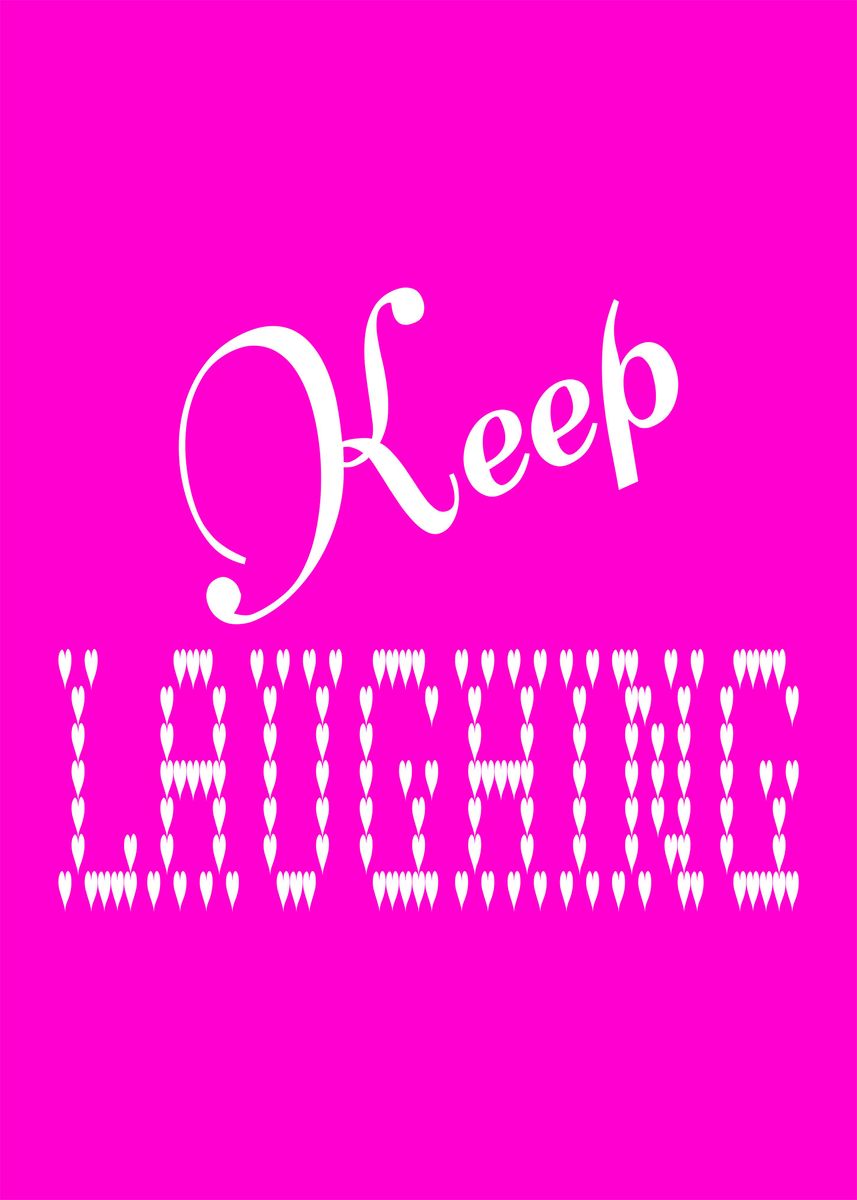 'Keep Laughing Spread Laugh' Poster by Sarang S | Displate