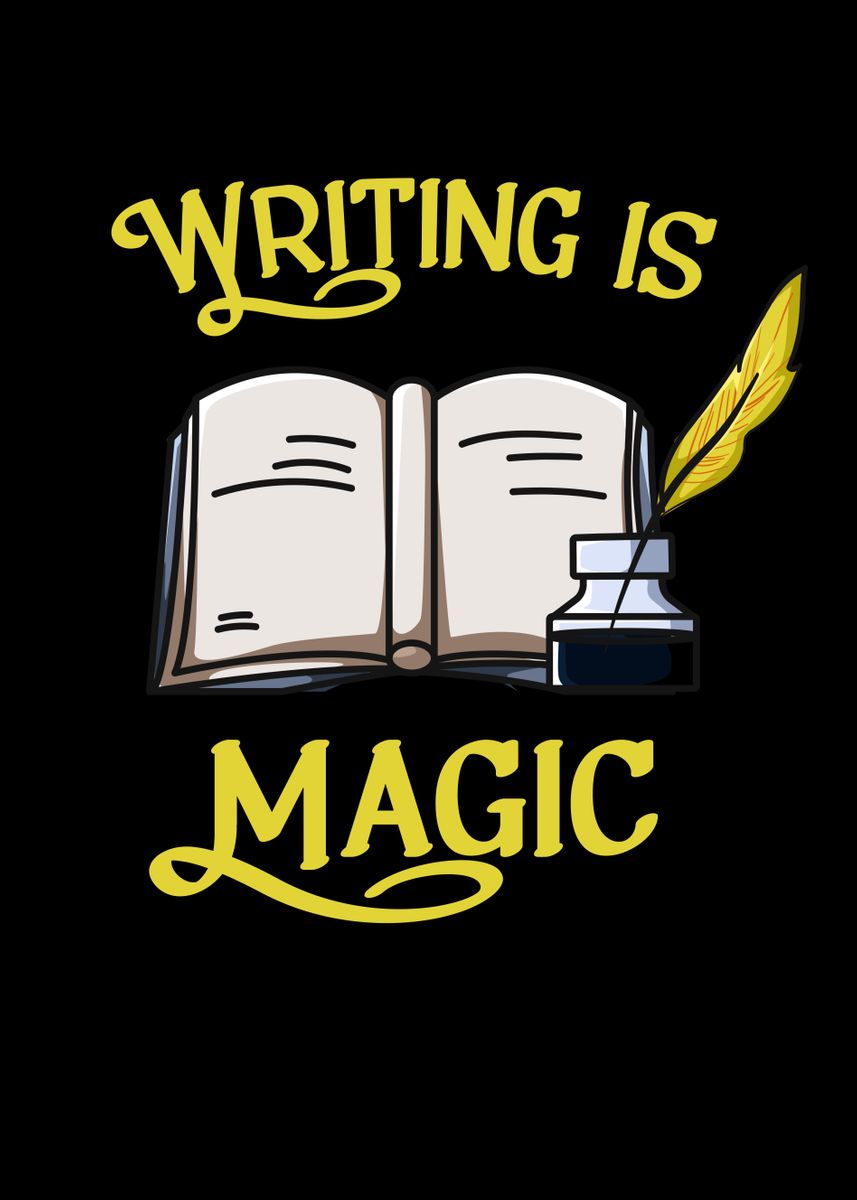 'Writing Is Magic Author' Poster by Foxxy Merch | Displate