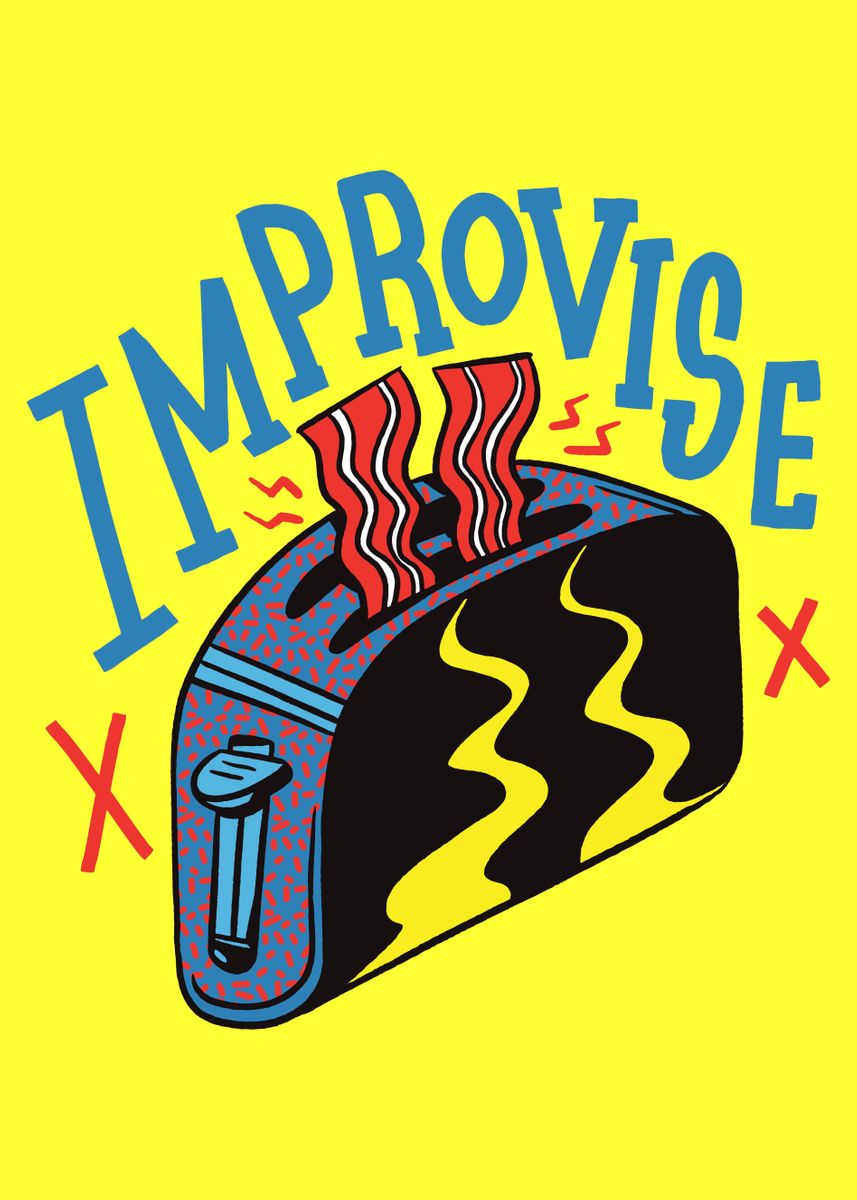 'Improvise Funny 80s' Poster, picture, metal print, paint by ...