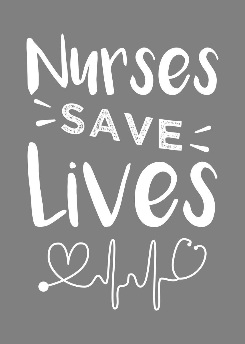 'Nurses save lives RN Gift' Poster by Philip Anders | Displate