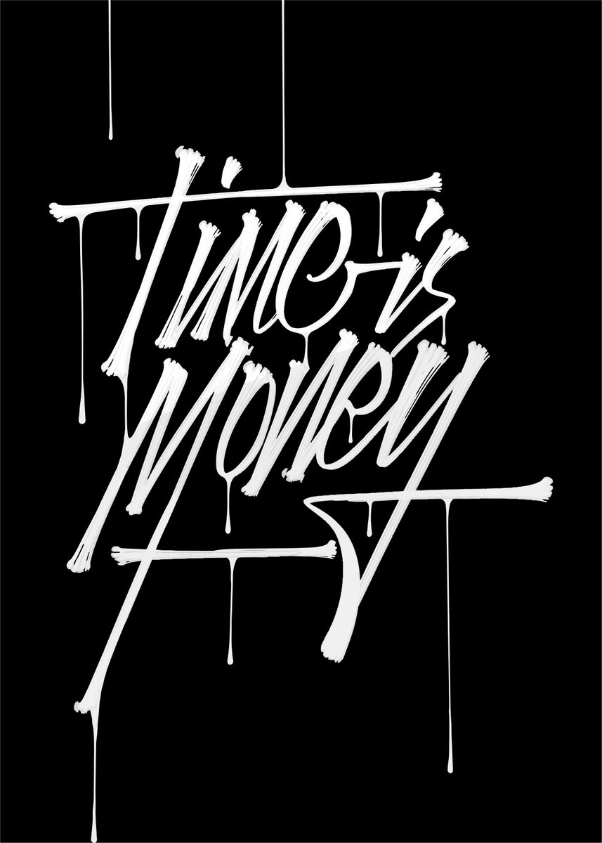 'Time is Money' Poster, picture, metal print, paint by Human Shadow ...