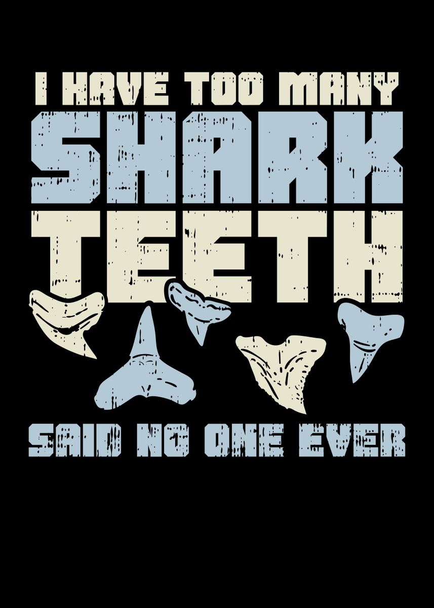 'Too Many Shark Teeth' Poster, picture, metal print, paint by Monster ...