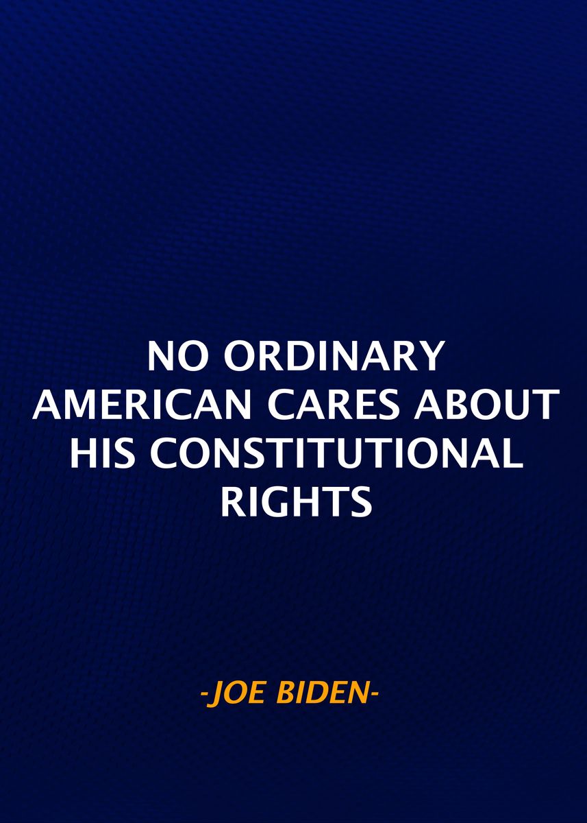'Joe Biden Qoute' Poster, picture, metal print, paint by D A N | Displate