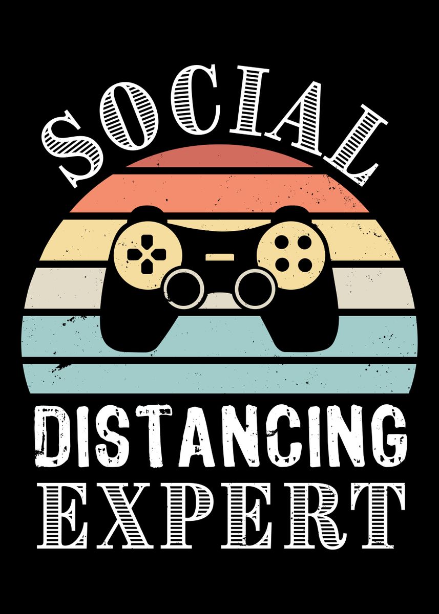 'Gaming Social Distancing' Poster, picture, metal print, paint by Phil ...